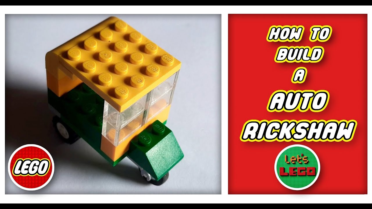 LEGO AUTO RICKSHAW - How to make an Auto Rickshaw using LEGOs ! - YouTube