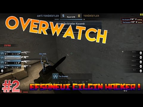 EFSANEVİ ÇILGIN HACKER ! (CS:GO Overwatch #2)