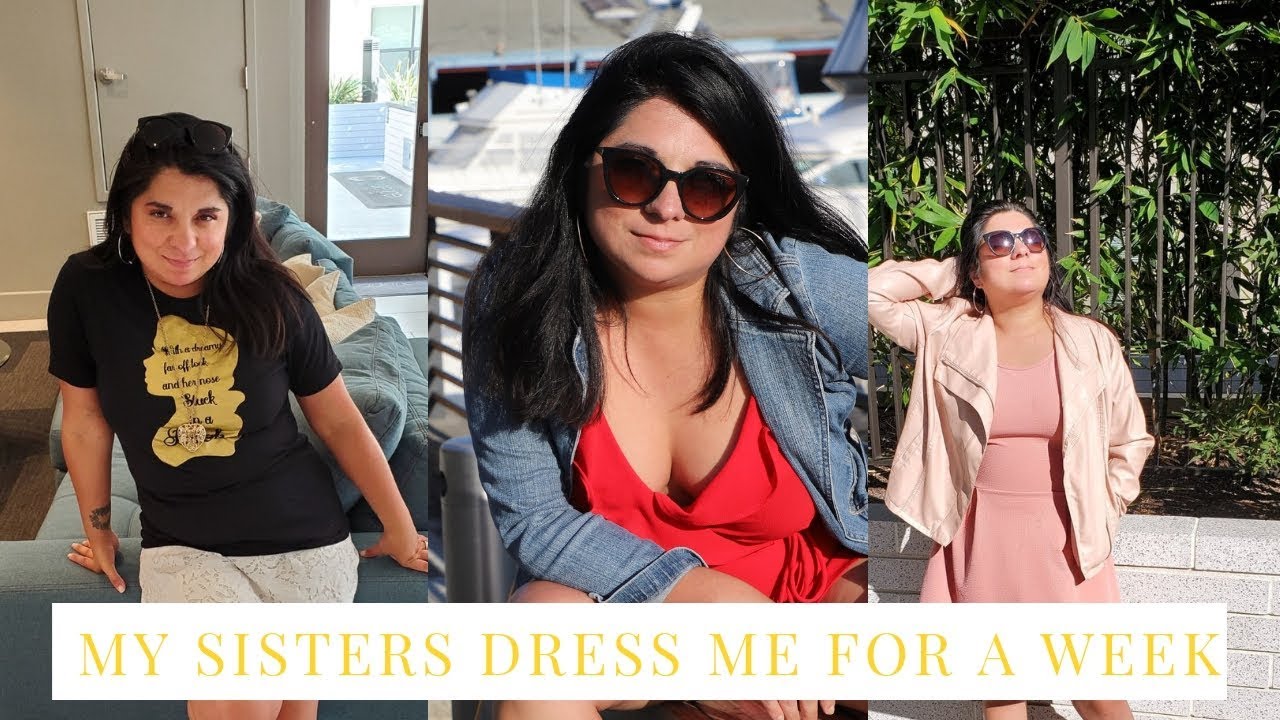 My Sisters Dress Me For A Week Youtube