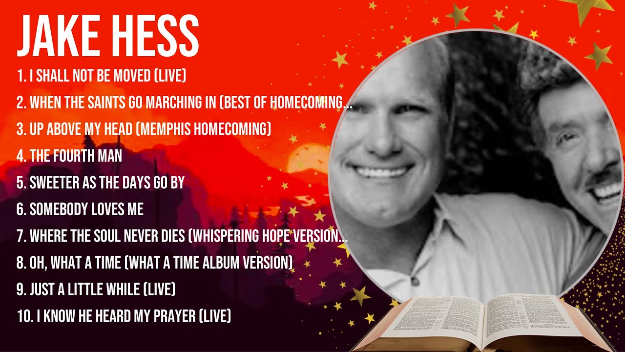 The Best Of Jake Hess ~ Jake Hess Greatest Hits 2024 - YouTube