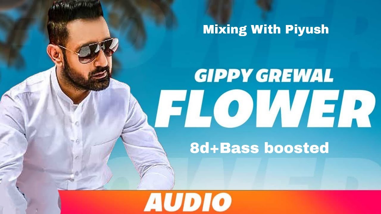 Lyrical-Flower ft.Gippy Grewal(#8daudio +#bassboosted )||PUNJABI SONGS ...
