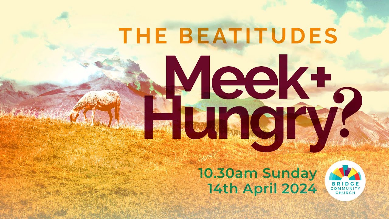 Bridge Community Church | "Meek & Hungry" | Live Stream | - YouTube