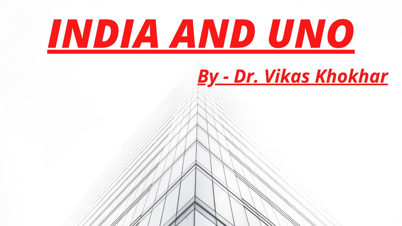 India and UNO/BA/MA/UPSC/UGC-NET/HTET/International Relations - YouTube