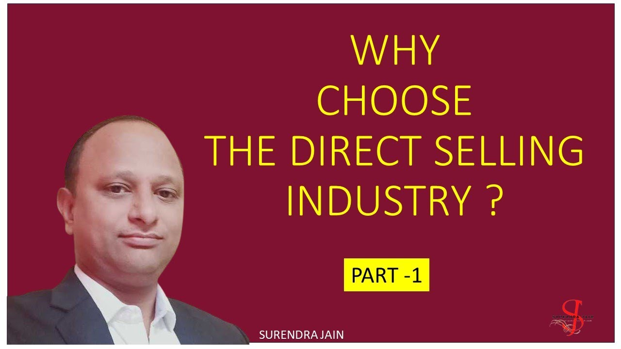 PART1 - WHY CHOOSE THE DIRECT SELLING INDUSTRY - - YouTube