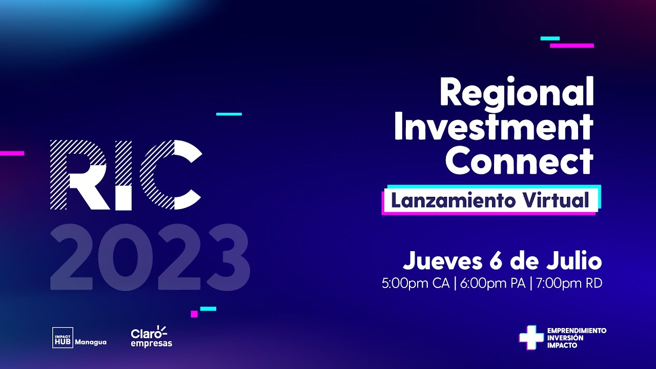 Lanzamiento Virtual Regional Investment Connect RIC 2023 - YouTube