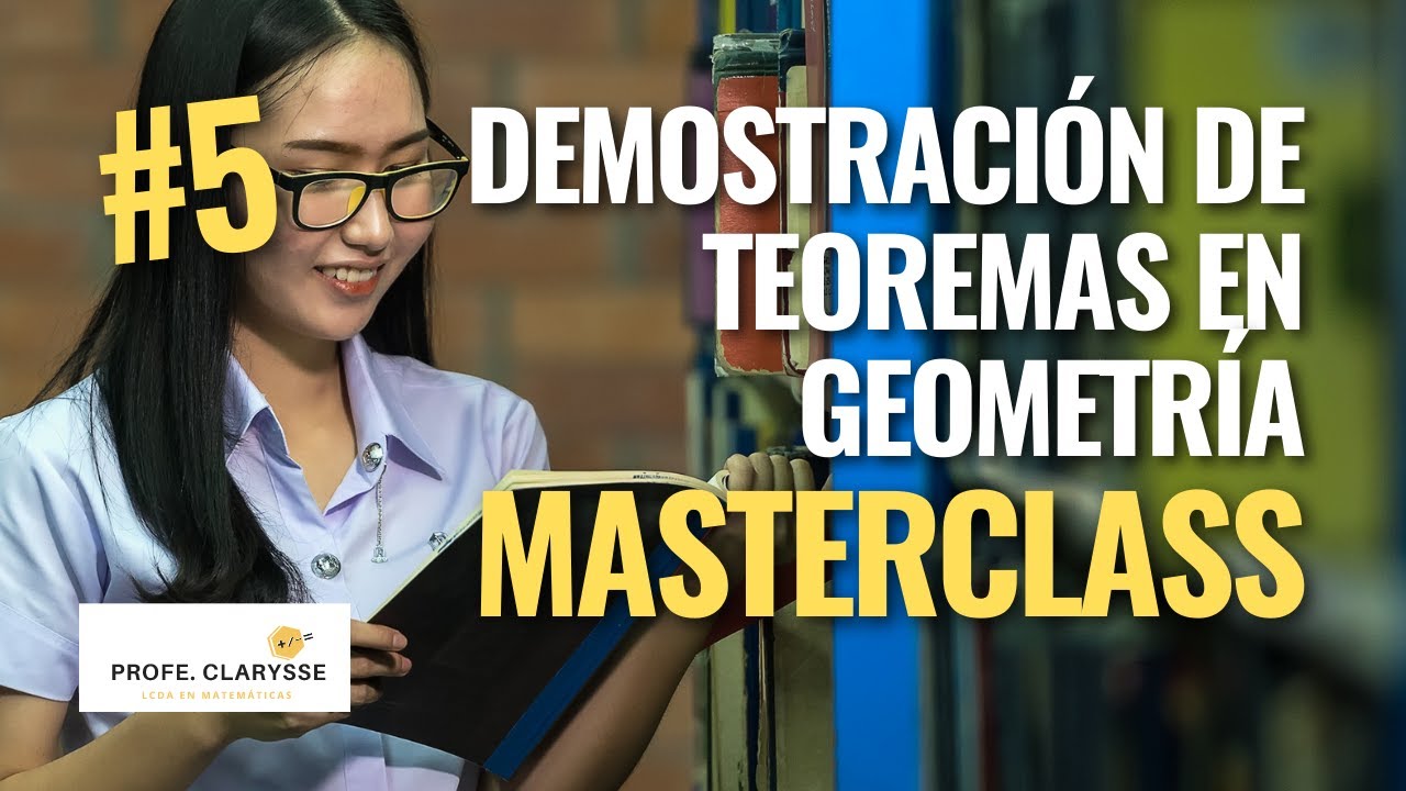 Demostración de Teoremas en Geometría - YouTube