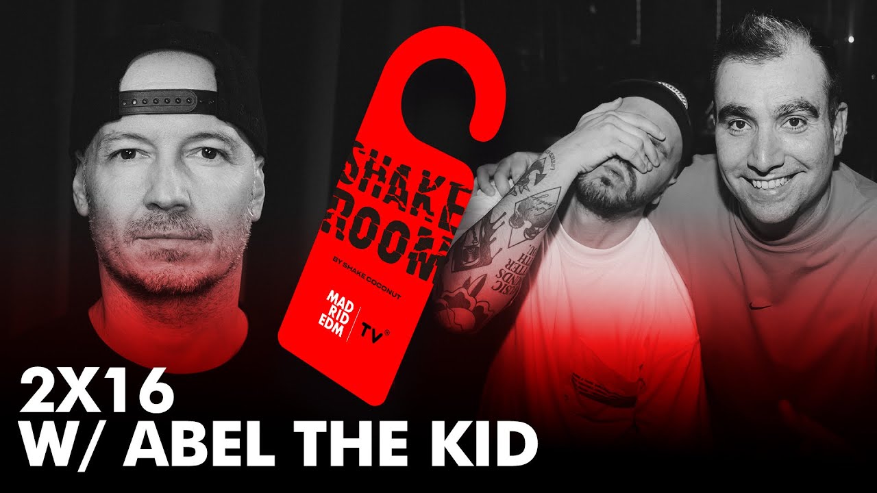 SHAKE ROOM | 2X16 | Desde 1990: Técnica sin etiquetas w/ ABEL THE KID ...