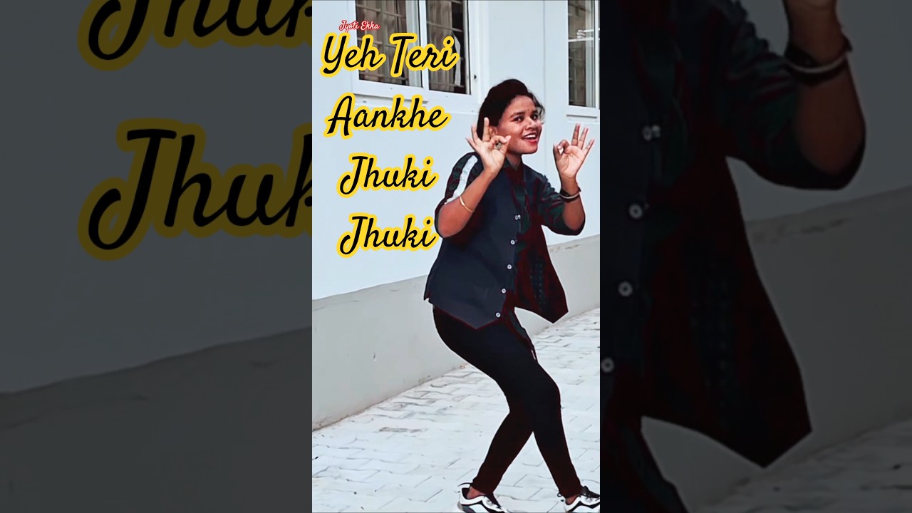 Yeh Teri Aankhe Jhuki Jhuki #dance #viralvideo #trending #explore # ...