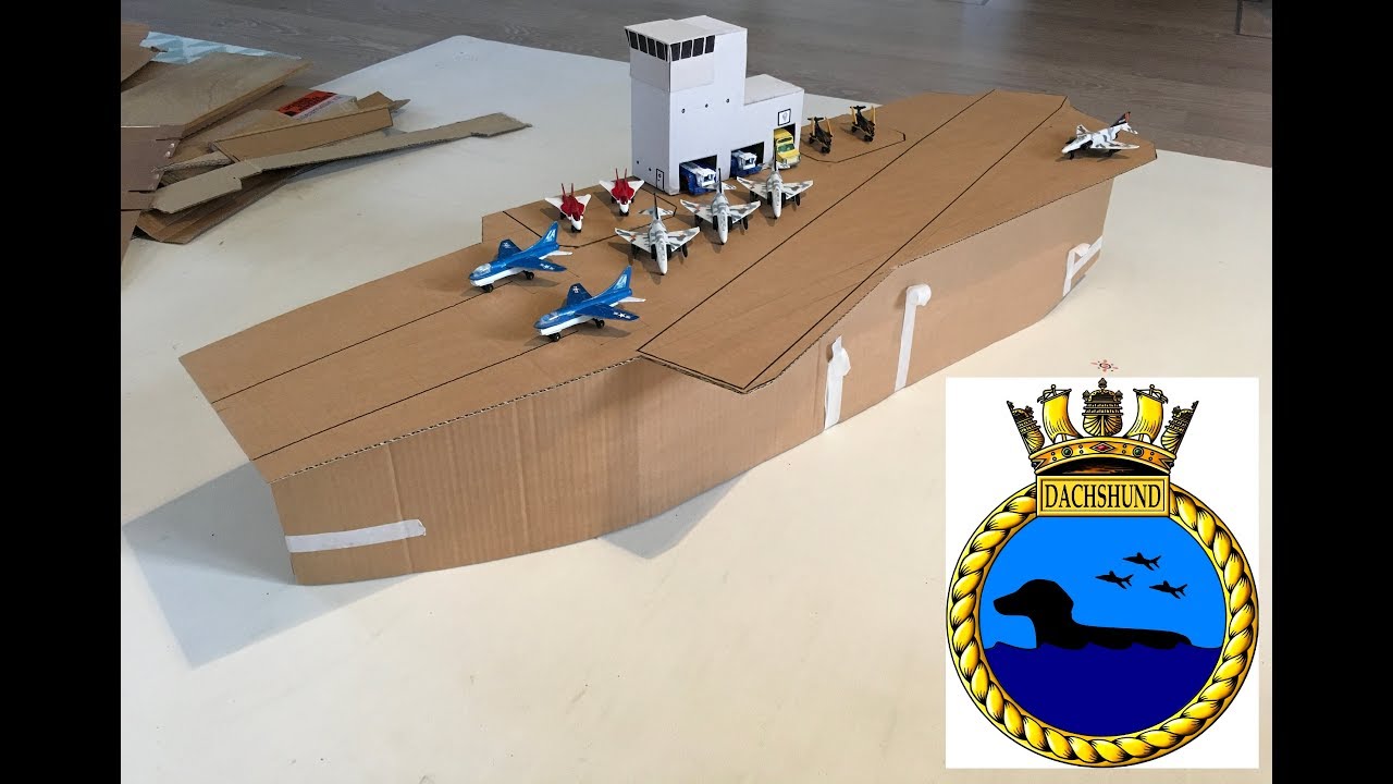 Cardboard Aircraft Carrier Building HMS Dachshund YouTube Cardboard Aircraft Carrier Building HMS Dachshund YouTube