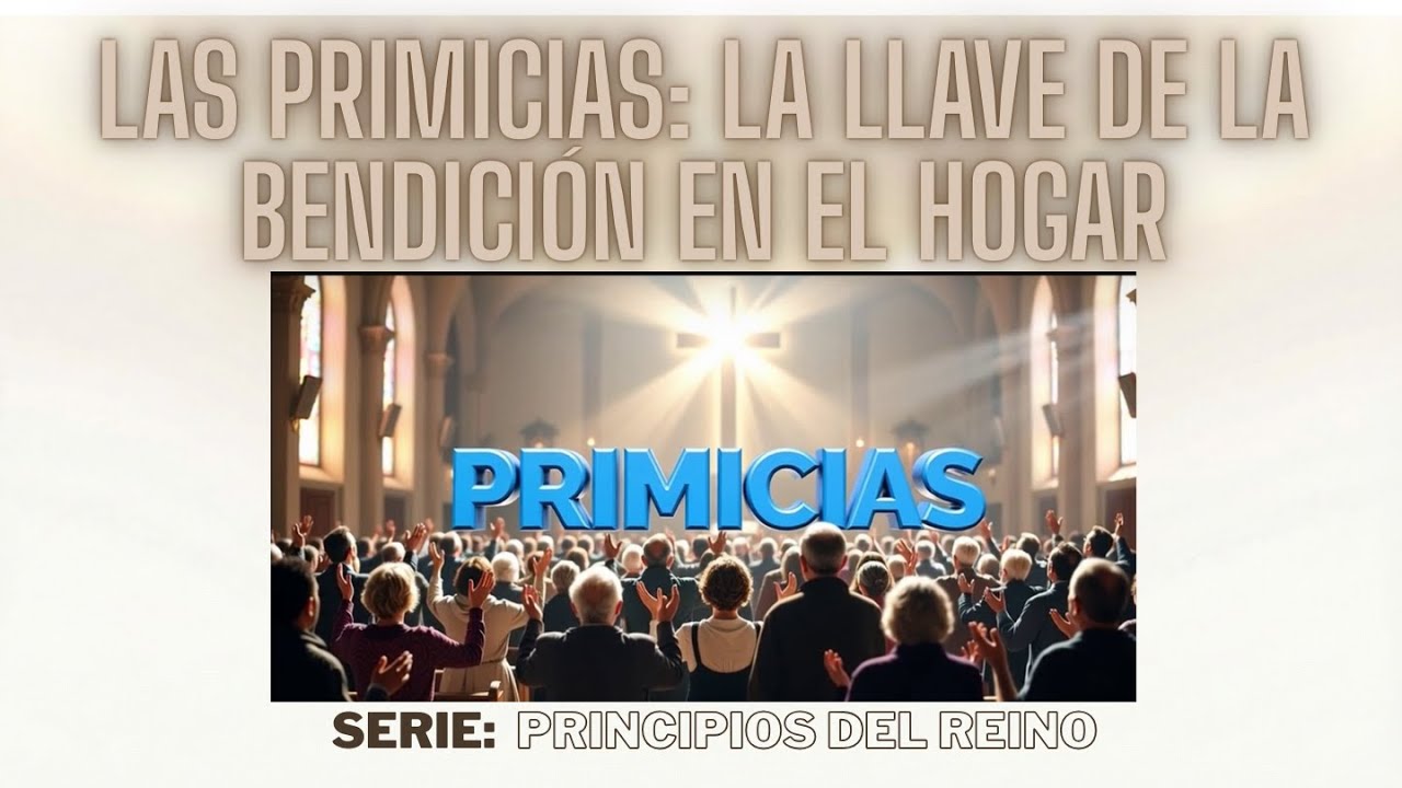 Las Primicias: La Llave de la Bendición en el Hogar - Honrando a Dios ...