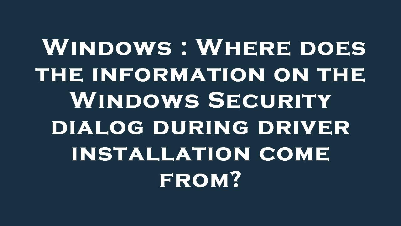Windows : Where does the information on the Windows Security dialog ...