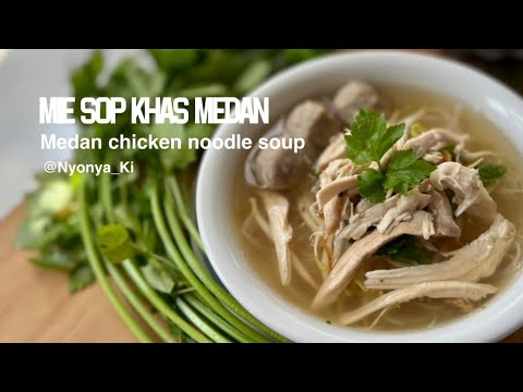 Mie Sop Khas Medan | Chicken Noodle Soup | Mie Sop Ayam - YouTube