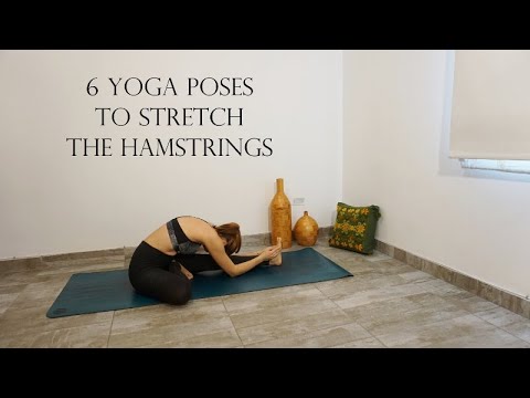 6 Yoga poses to stretch the hamstrings - YouTube