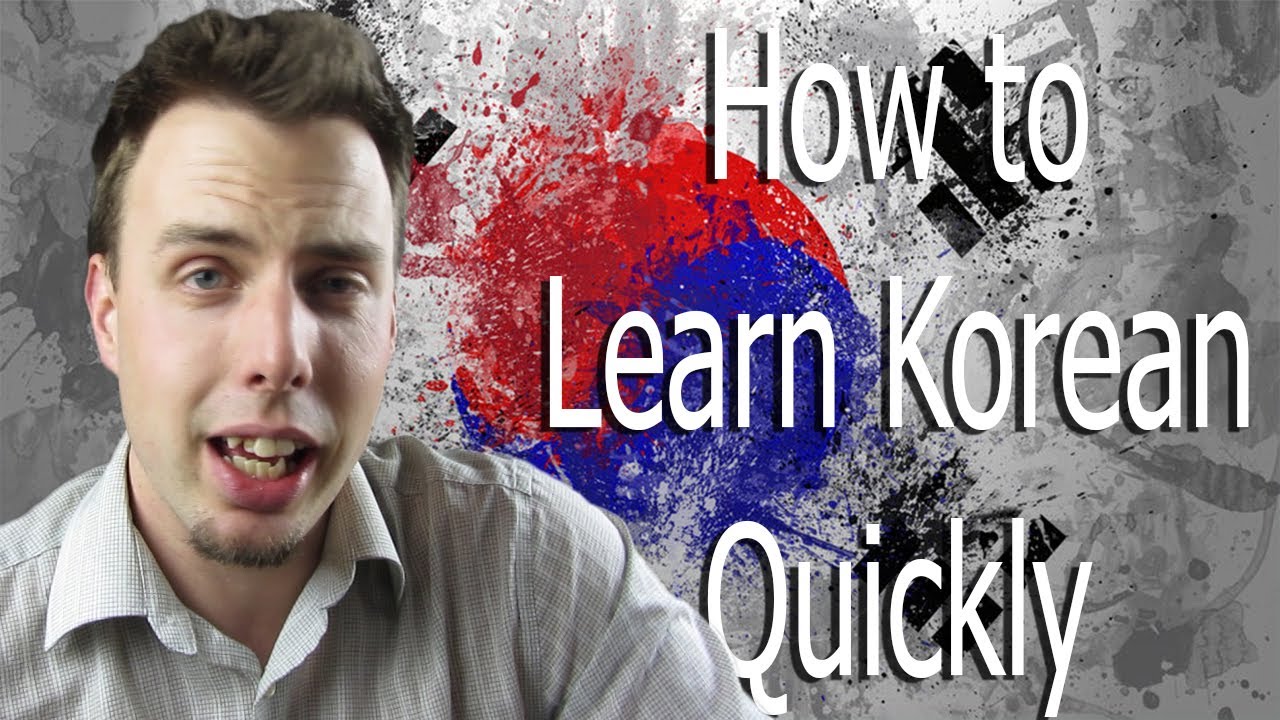 How To Learn Korean Quickly Like A Native Speaker YouTube How To Learn Korean Quickly Like A Native Speaker YouTube
