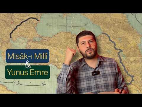 Misak-ı Millî ve Yunus Emre
