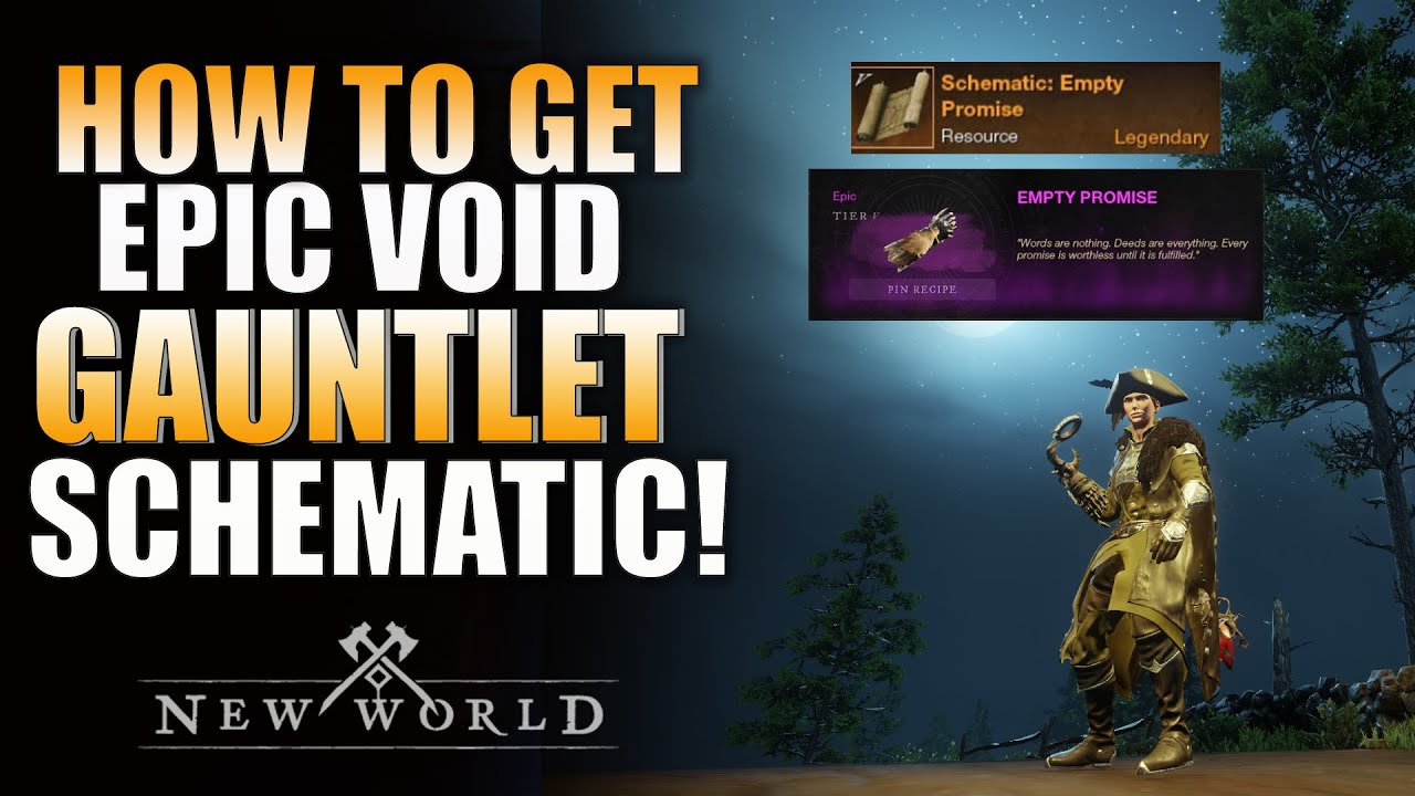 New World How To Get The EPIC Void Gauntlet Schematic "EMPTY PROMISE ...