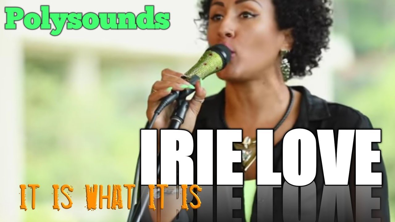 'It Is What It Is' - Irie Love Ft. Fiji - YouTube