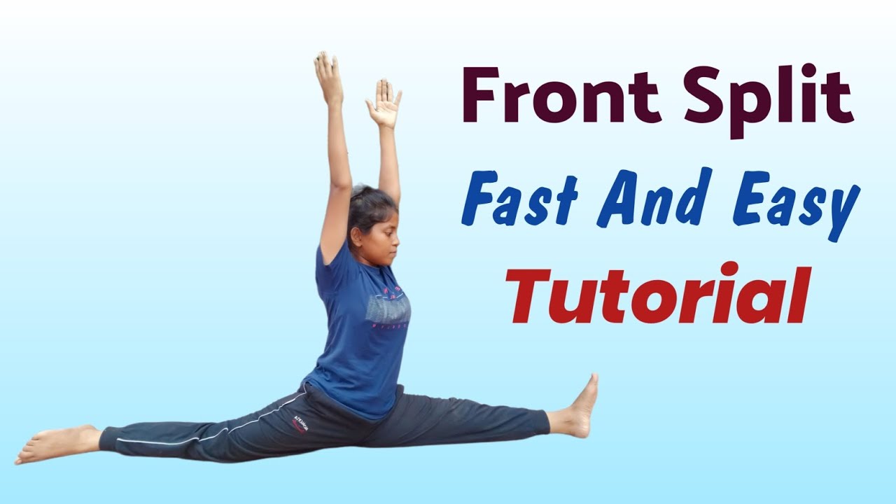 Front Split Fast And Easy Tutorial | Leg Streching Tutorial - YouTube