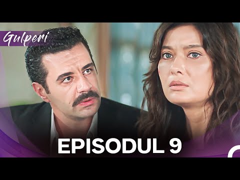 Gulperi Episodul 9