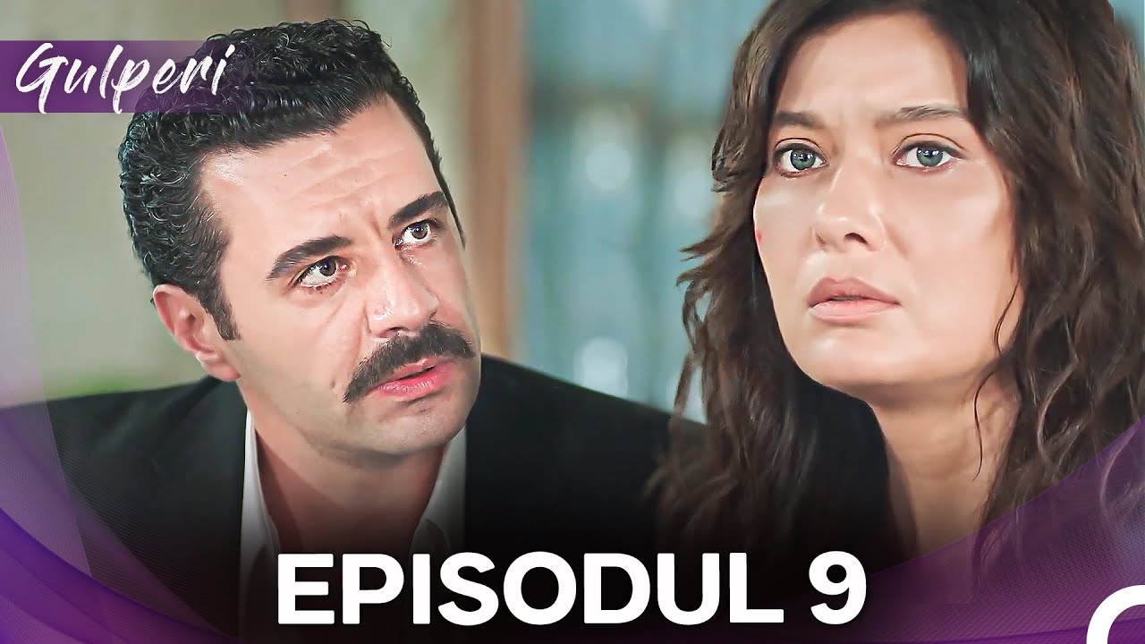 Gulperi Episodul 9 - YouTube