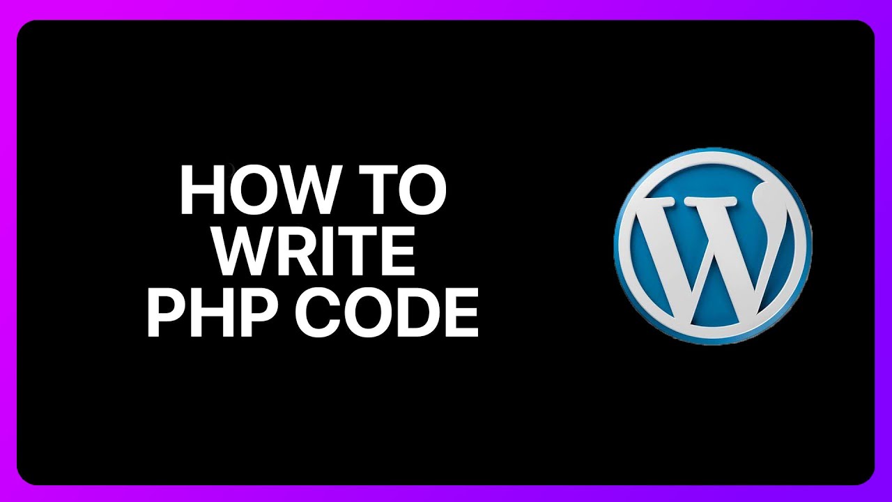 How To Write PHP Code In WordPress Tutorial - YouTube