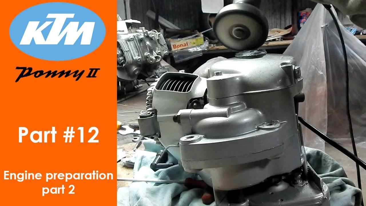 KTM Ponny II DL - Part #12 (Engine preparation part 2) - YouTube