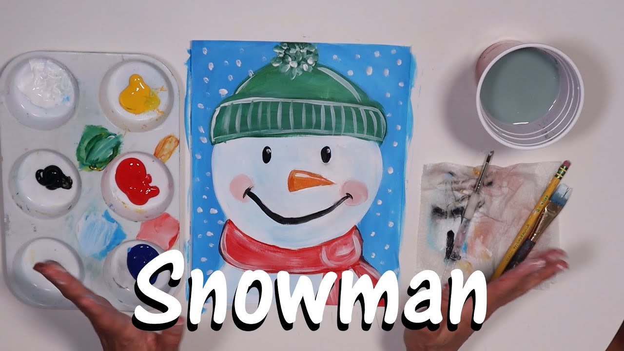 Painting A Snowman | Painting Tutorial For Beginners Step By Step ...