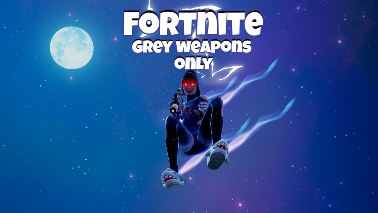 Fortnite.. but I can only use grey weapons - YouTube