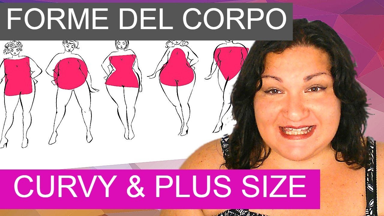 FORME DEL CORPO PER DONNE MORBIDE 🌻 Plus Size & Curvy Body Shape - YouTube
