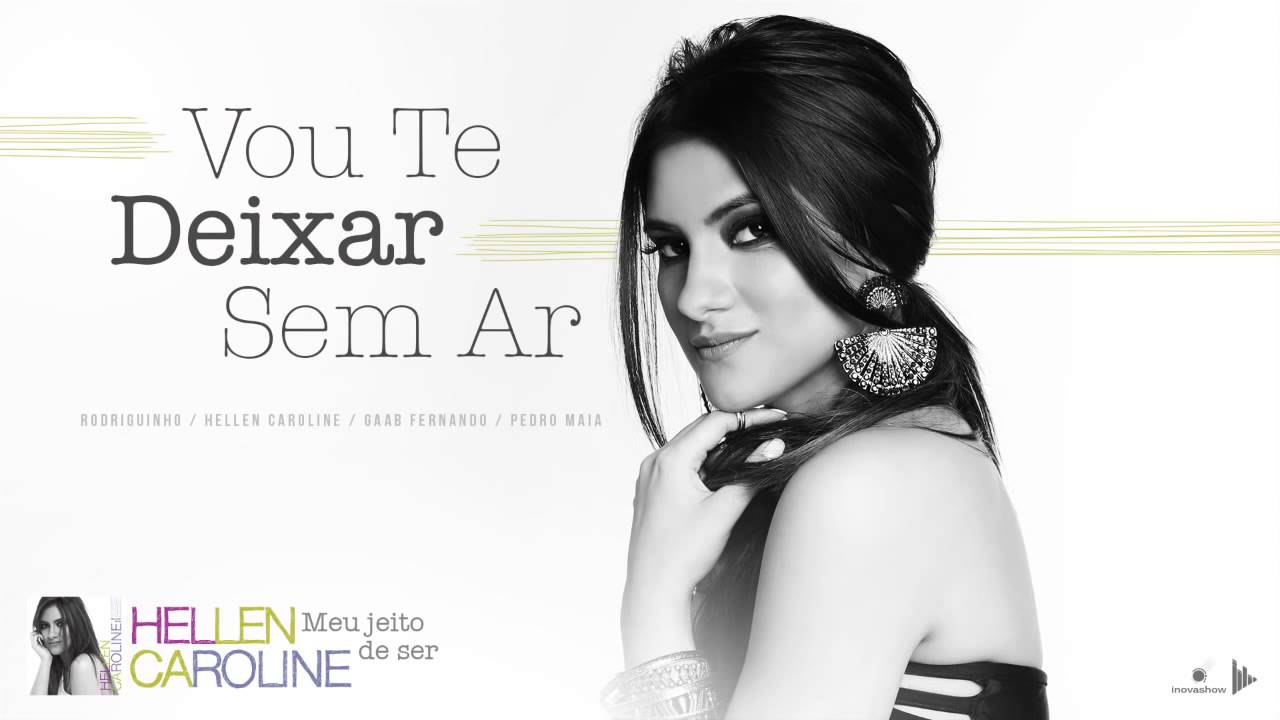 Hellen Caroline - Vou Te Deixar Sem Ar (CD Meu Jeito De Ser) - YouTube ...