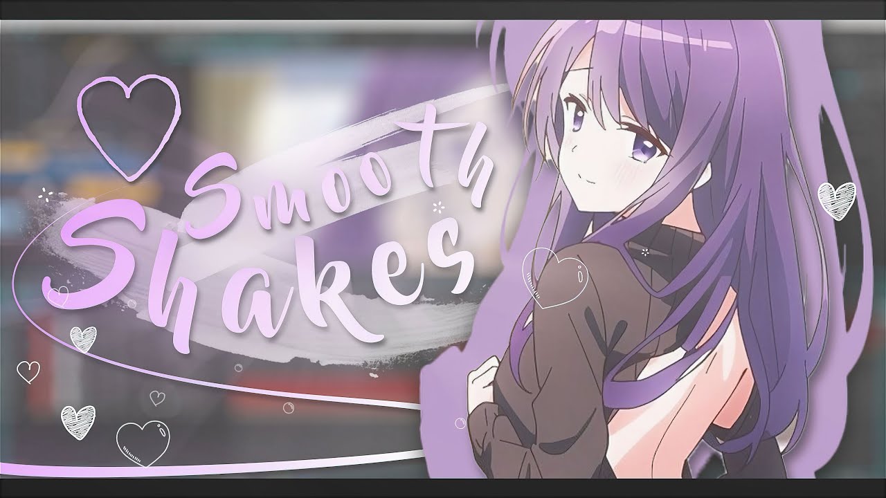 Smooth Shakes | After Effects Tutorial | AMV - YouTube