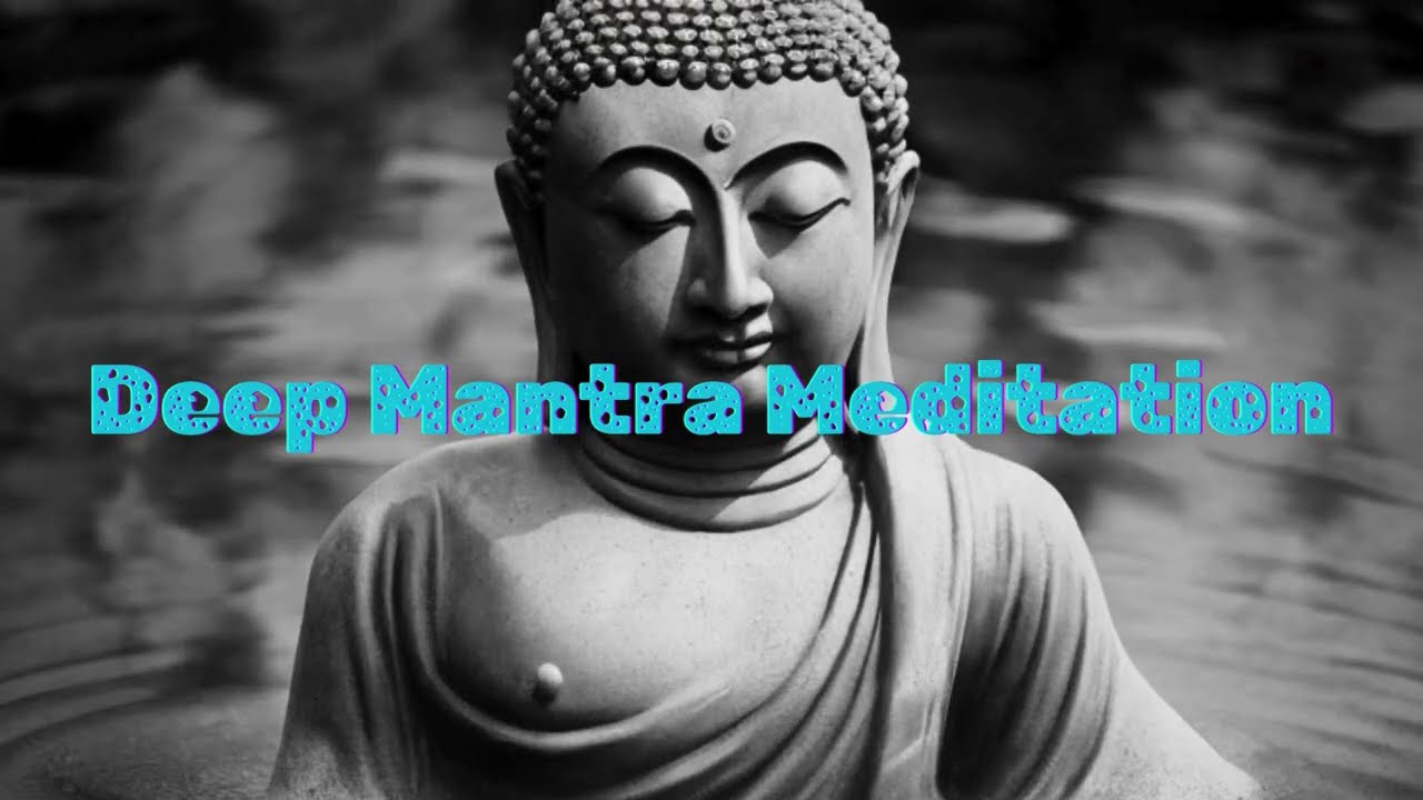 Deep Mantra Meditation - YouTube
