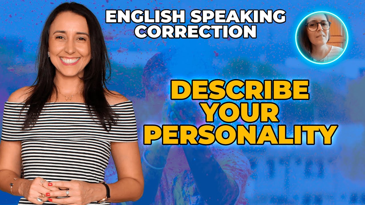 Englisy Speaking Correction: HowTalk About Your Personality - YouTube