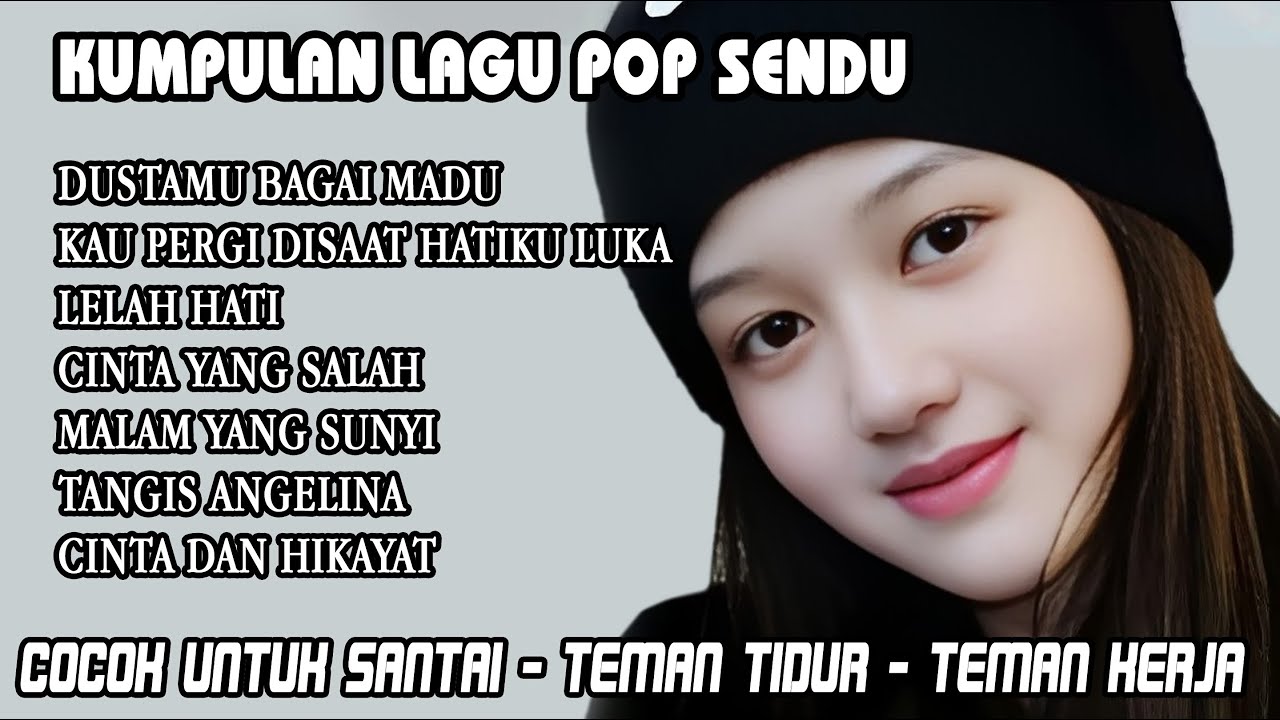 KUMPULAN LAGU POP SENDU Enak di Dengarkan - YouTube