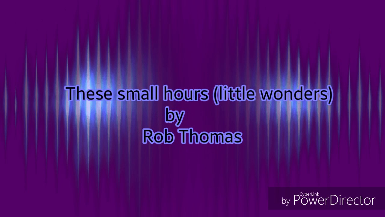 These small hours lyrics - YouTube