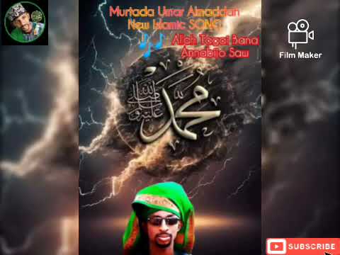 Murtada Umar Almaddah Madhu kessum Allah Tagai Bana Annabijo Saw