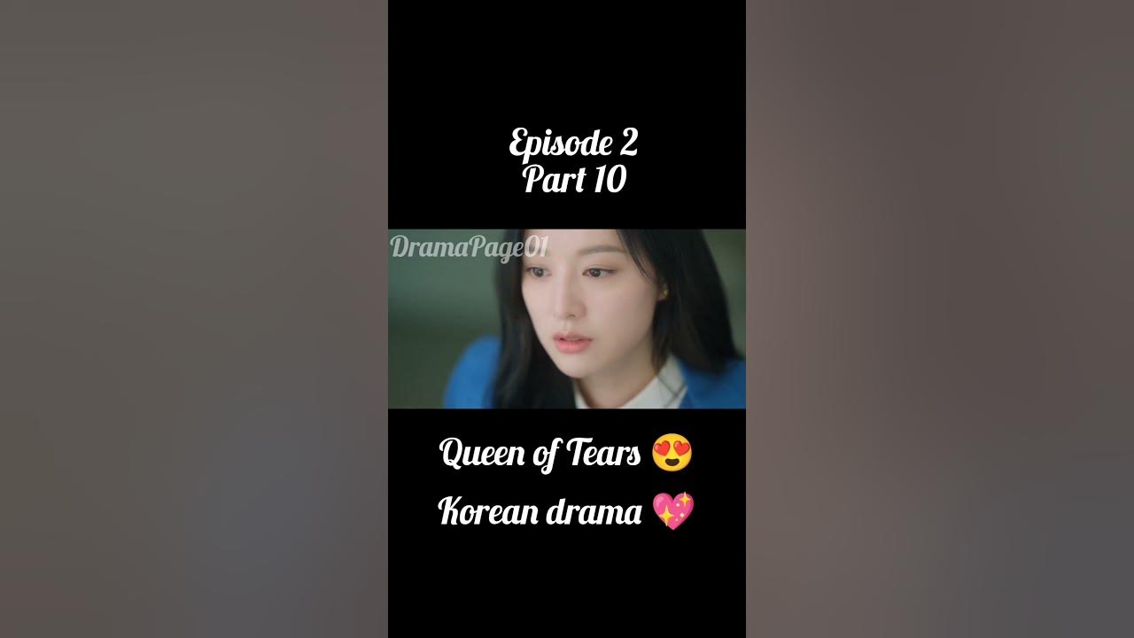 Queen of Tears - E2 P10 #kdrama #drama#queenoftearskdrama #trending#shorts#utubeshorts # ...