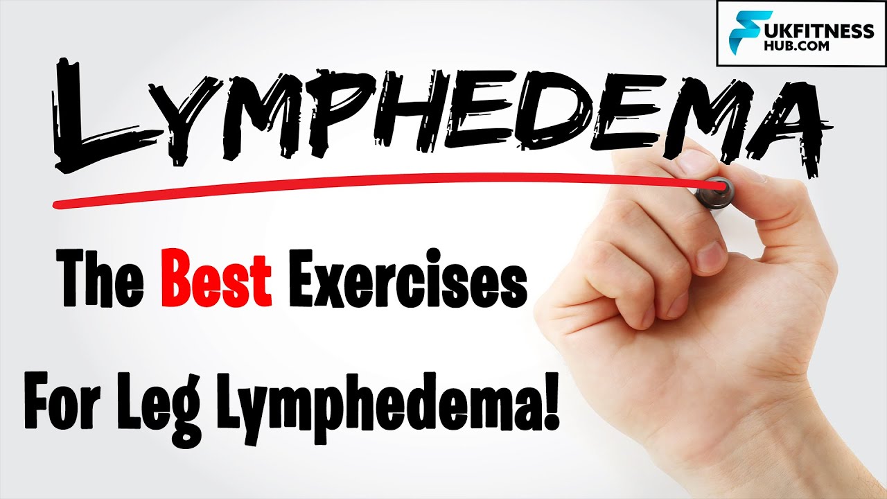 Top Low Impact Exercises For Leg Lymphedema - Suitable For ALL ...