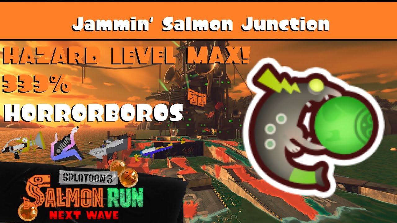 HORRORBOROS HAZARD LEVEL MAX on Jammin' Salmon Junction [Splatoon 3 ...