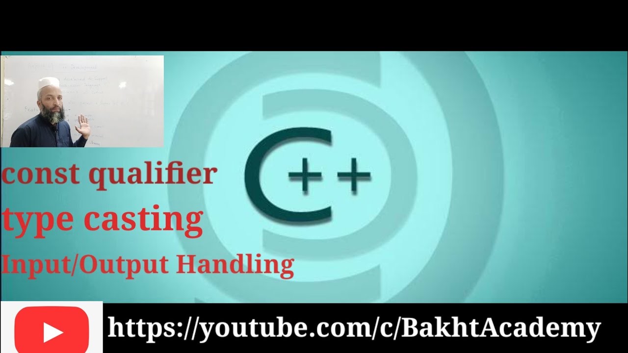 Lecture#5 On C++ Type Casting, Const Qualifier & Input/Output Handling ...