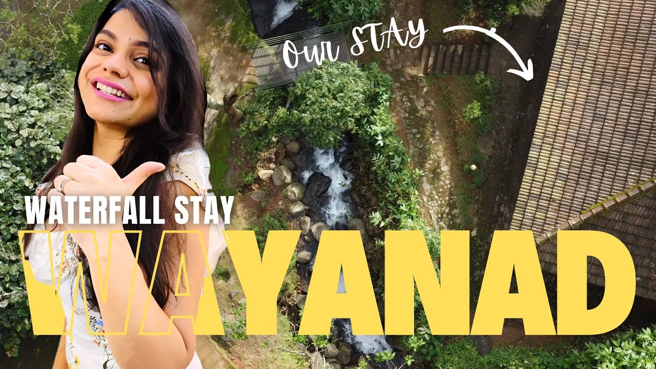 Kerala Wayanad a Stay around a Waterfall - YouTube