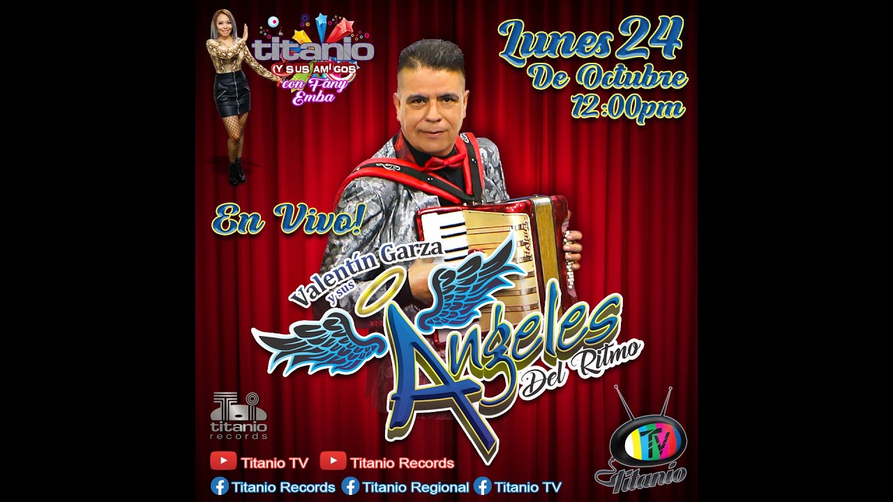 Valentin Garza y sus ángeles del ritmo en Titanio y sus Amigos - YouTube