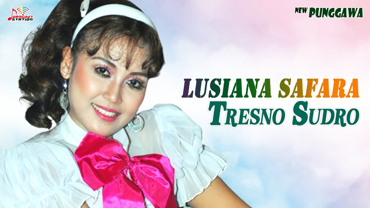 Lusiana Safara - Tresno Sudro (Official Music Video) - YouTube