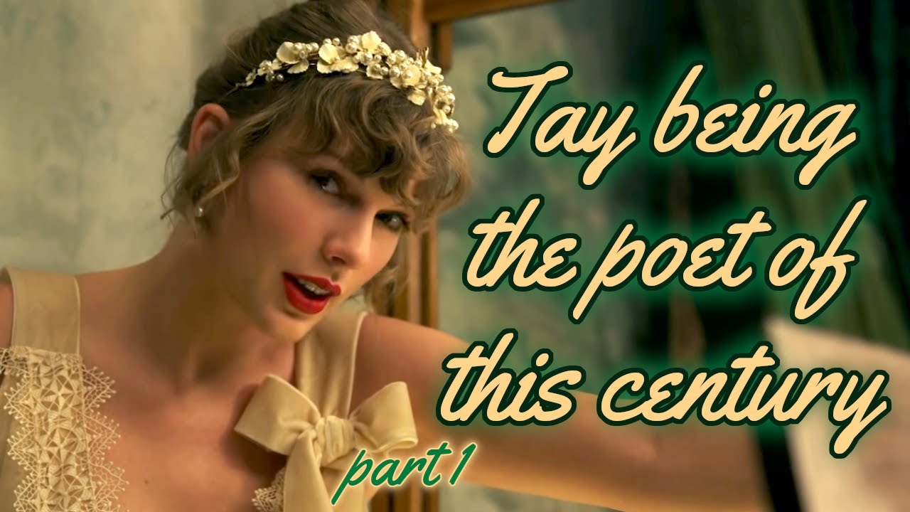 Taylor Swift being the poet of this century pt. 1 - YouTube