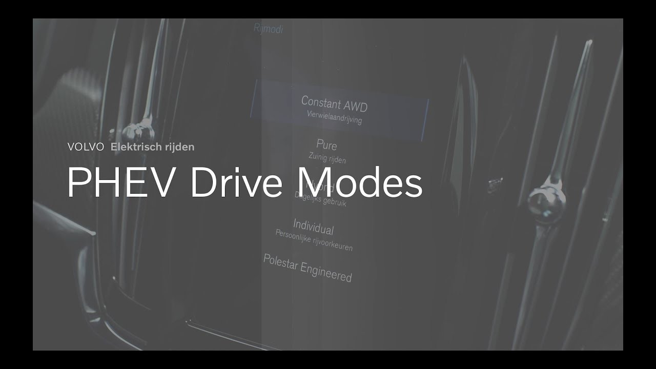 Volvo PHEV elektrisch rijden - Drive Modes - YouTube