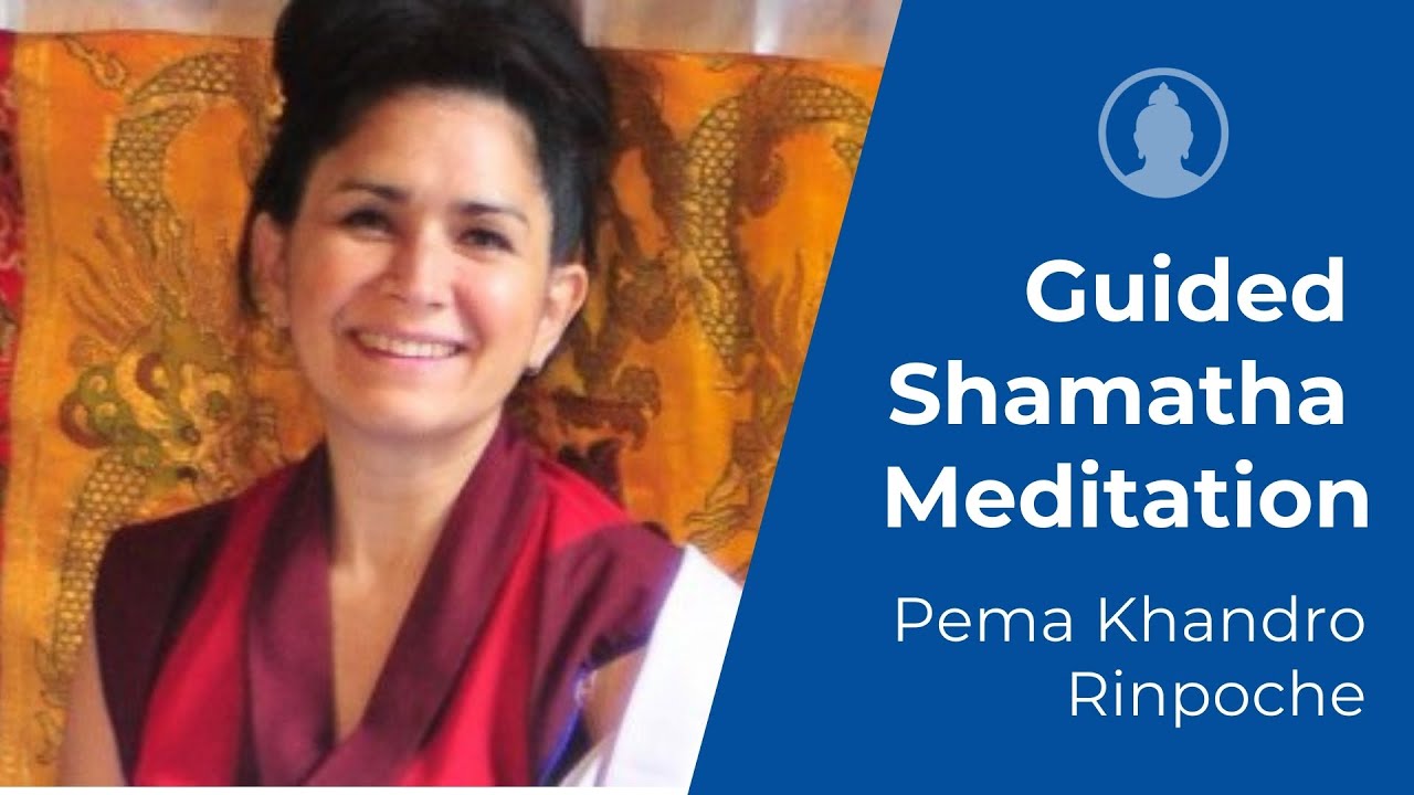 Guided Shamatha Meditation Practice - Pema Khandro - YouTube