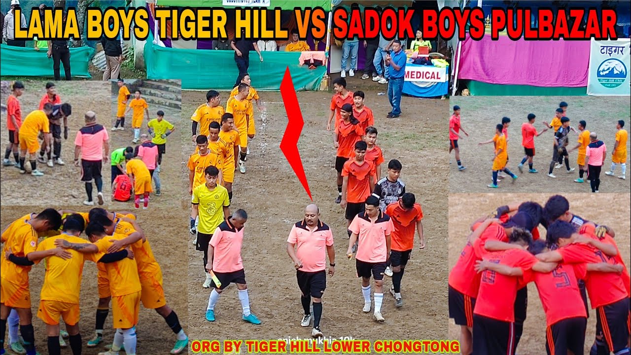 LAMA BOYS DARAGAON VS SADOK BOYS PULBAZAR || Tiger Hill Club Lama Boys ...