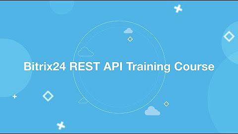 Bitrix24 REST API Training Course - YouTube