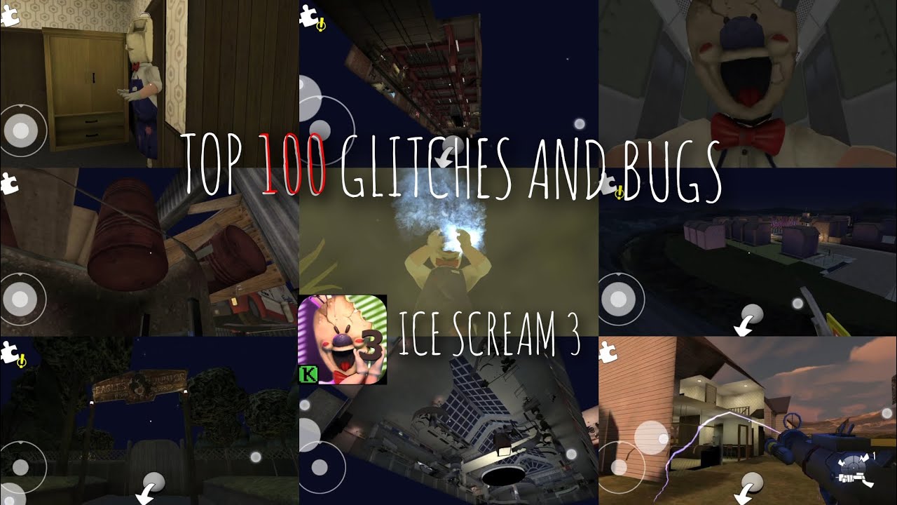Top 100 glitches and bugs in ice scream 3! - YouTube