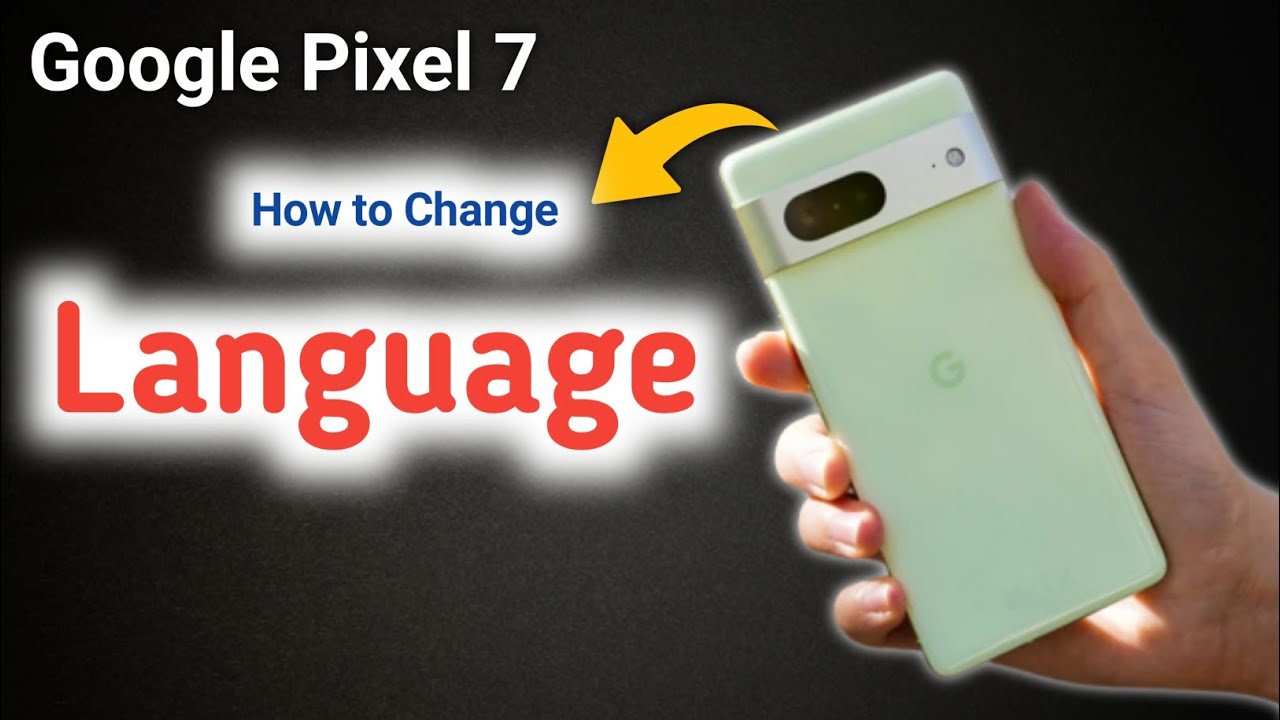 How to change language in google pixel 7/google pixel 7 me language ...